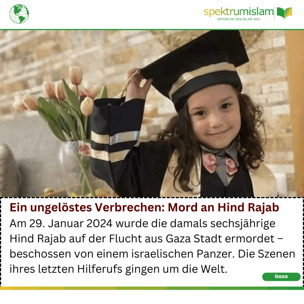 Mehr als ein Jahr seit dem Mord an Hind Rajab - Spektrum Islam